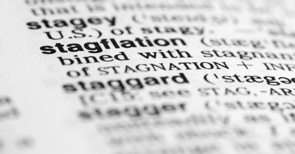 Stagflation: Causes, Effects, and How to Combat It - Liberty Group, LLC